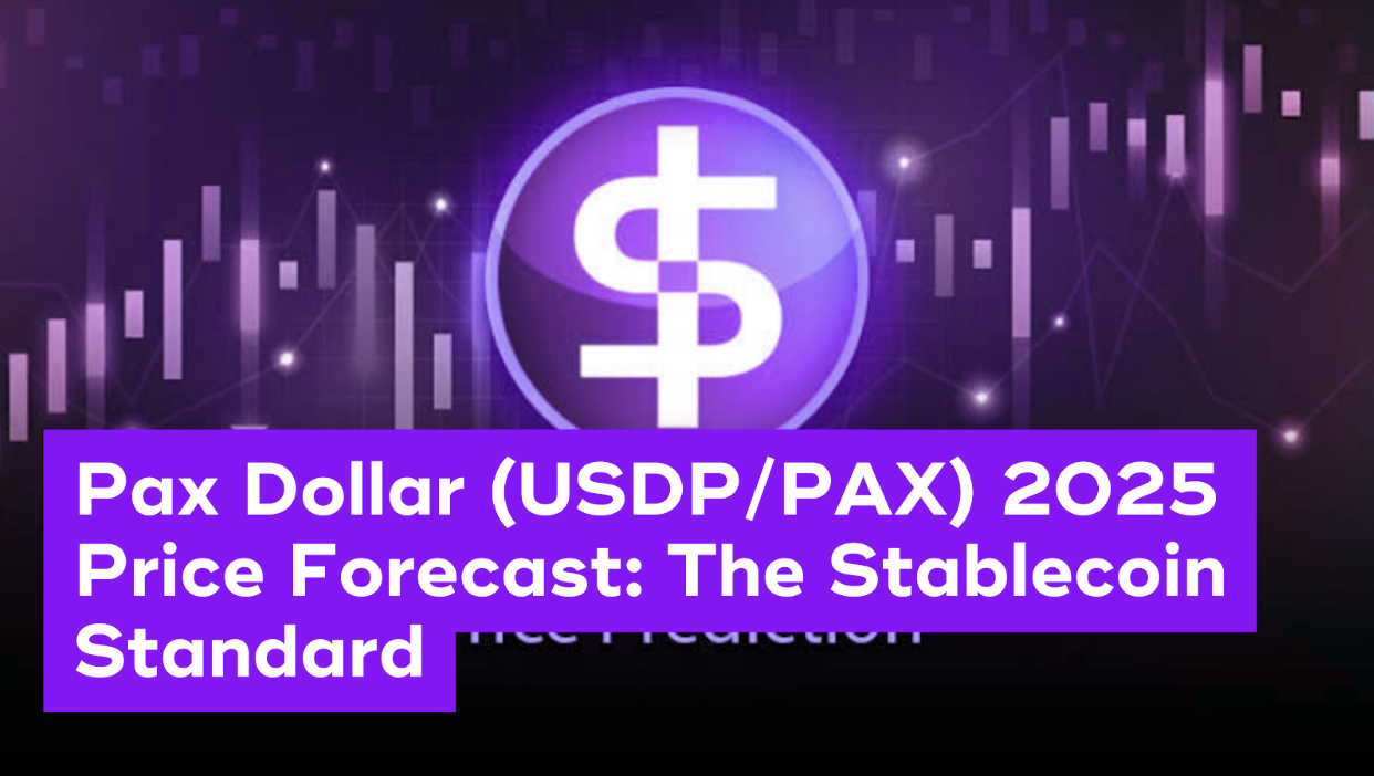 Pax Dollar (USDP/PAX) 2025 Price Forecast: The Stablecoin Standard ...